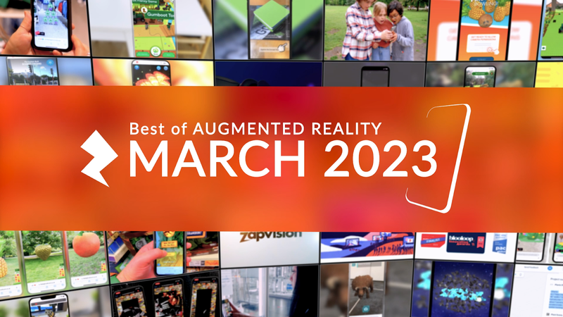 Best of Augmented Reality March 2023 | Zappar Blog