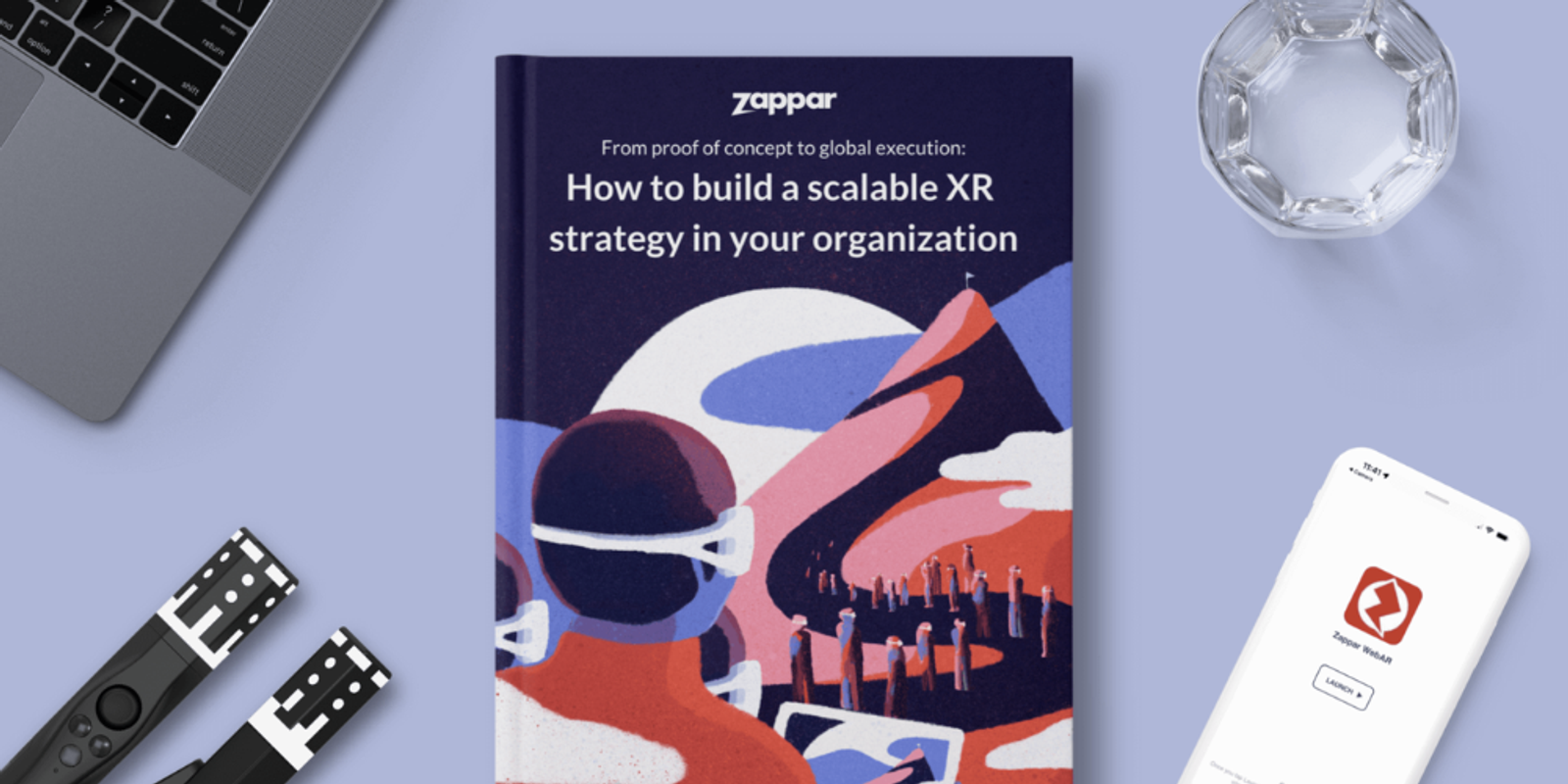 Download Zappar’s guide to ‘Building a Scalable XR Strategy’ | Zappar Blog